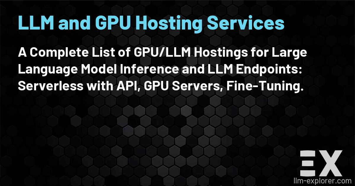 Serverless Llm Hosting Llm Serverless Gpu And Llm Hosting